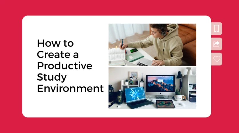 How to Create a Productive Study Environment - RoomingKos