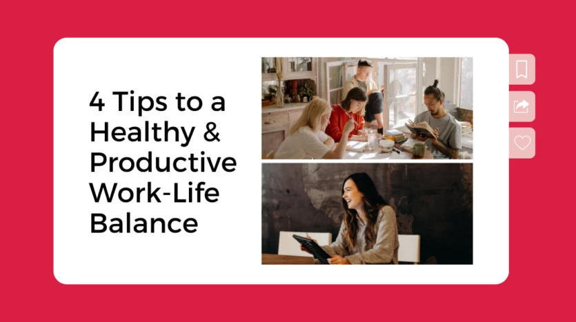 4 Tips to a Healthy & Productive Work-Life Balance - RoomingKos